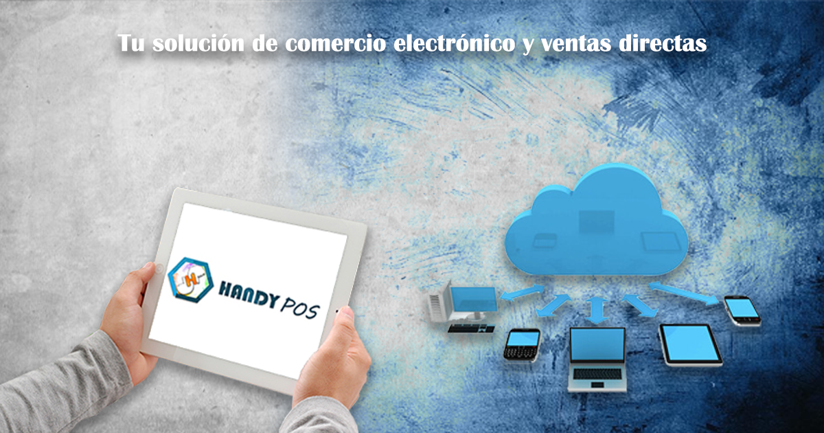 HandyPOS - Your direct and electronic commerce solution, easy, fast and ...